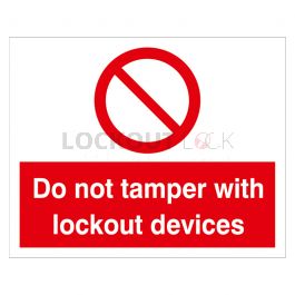 Red/White Lockout Sign - 'Do Not Tamper with Lockout Devices'