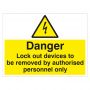 Large Sign - 'Danger, Lockout Devices to Be Removed' - 450 x 600mm